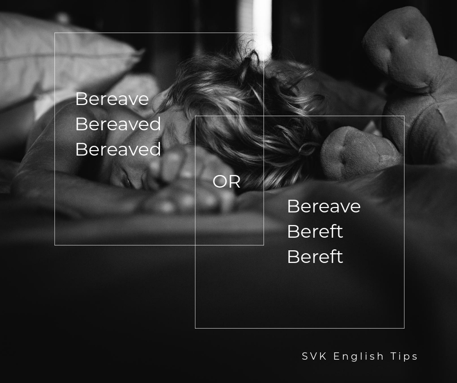 Bereaved vs. bereft - SVK