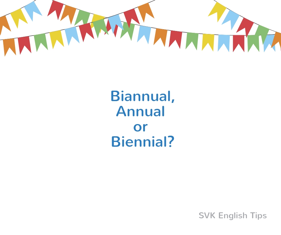 Biannual, annual or biennial? - SVK