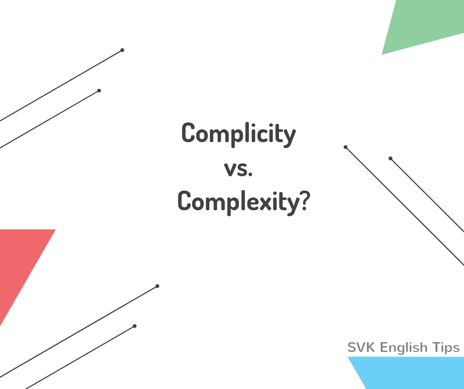 Complicity vs. Complexity - SVK